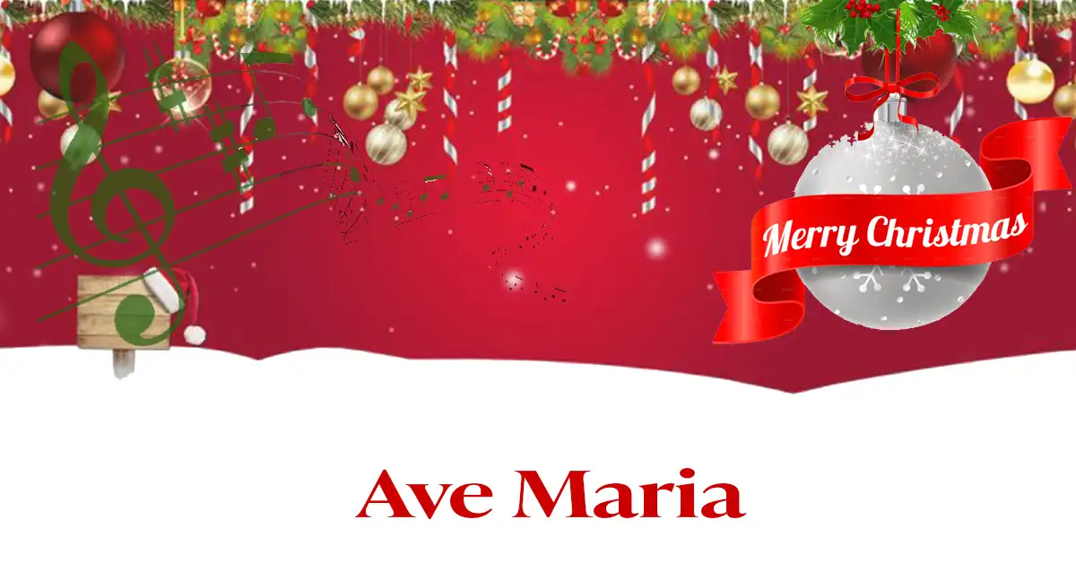 Ave Maria Lyrics | Christmas Carols