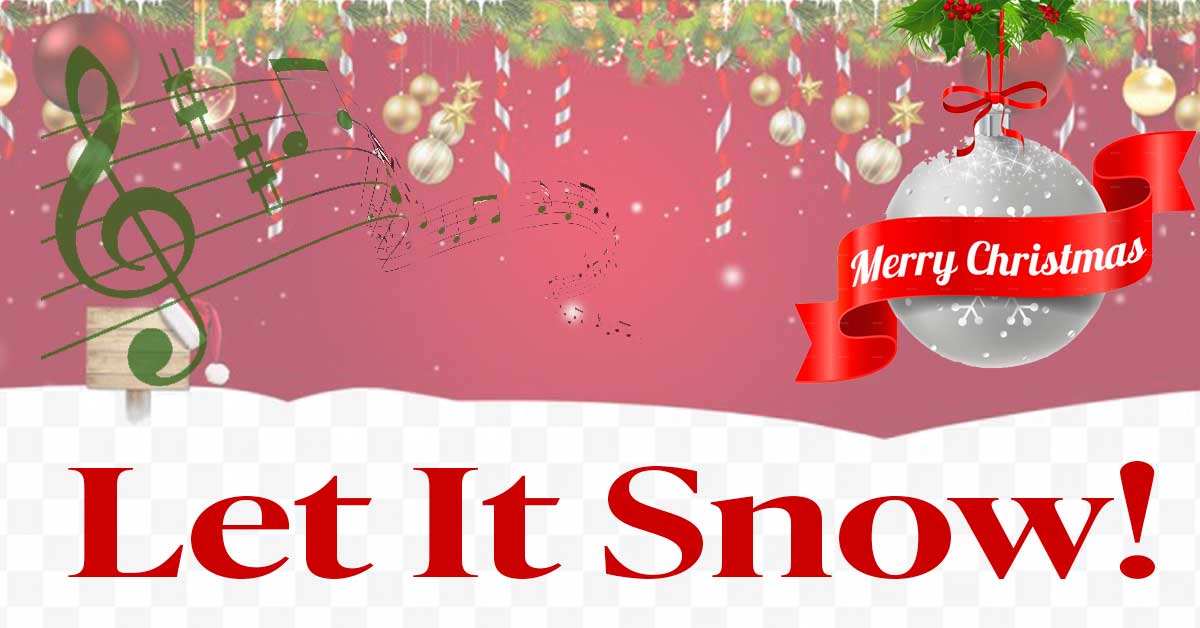 Let it Snow Lyrics - Christmas Carols